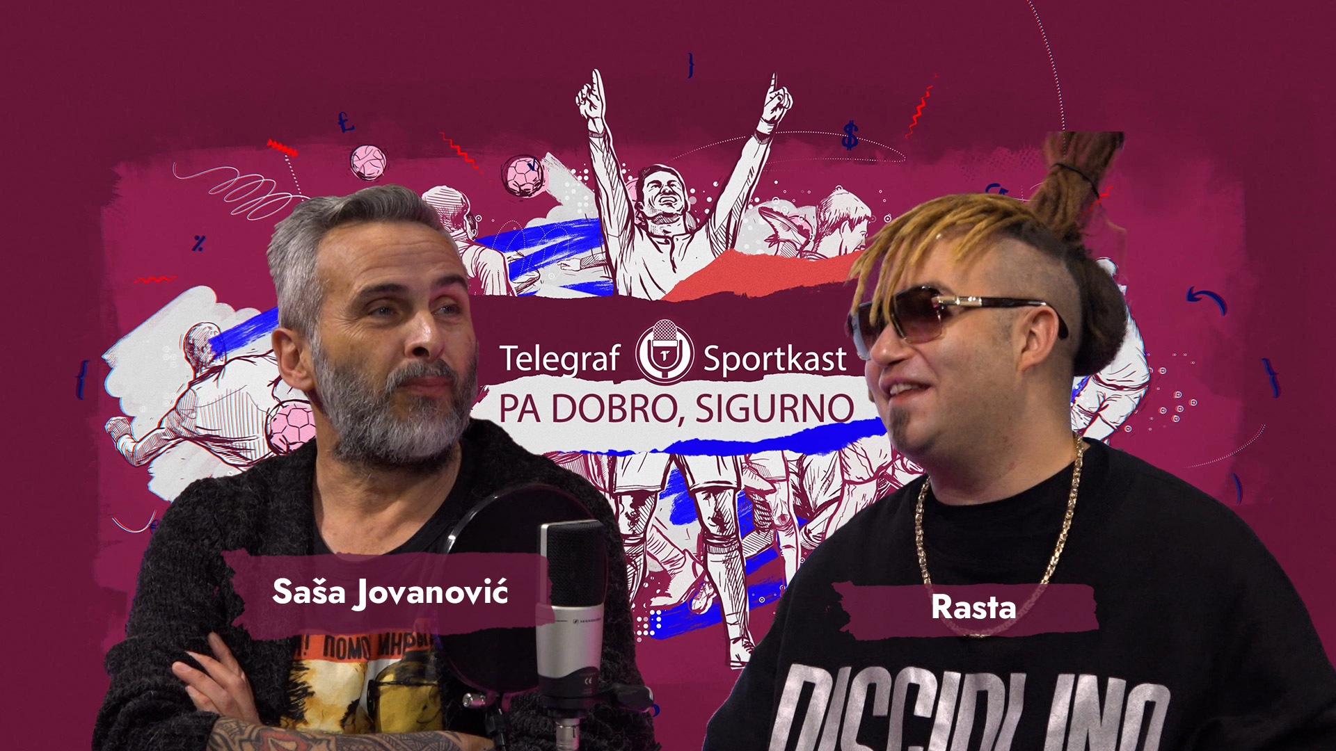 SPORTKAST Pa, dobro, sigurno - Rasta: Euforično verujem u Srbiju ...